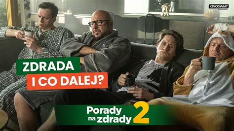 PORADY NA ZDRADY 2 Zdrada I co dalej Kino Świat CDA