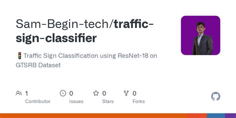 Github Sam Begin Techtraffic Sign Classifier 🚦traffic Sign Classification Using Resnet 18 On