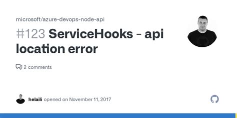 Servicehooks Api Location Error · Issue 123 · Microsoftazure Devops