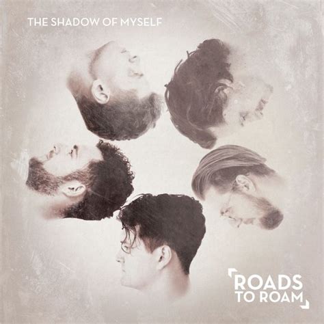 Roads To Roam The Shadow Of Myself 3 Cd Single Roads To Roam