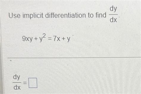 solved use implicit differentiation to find