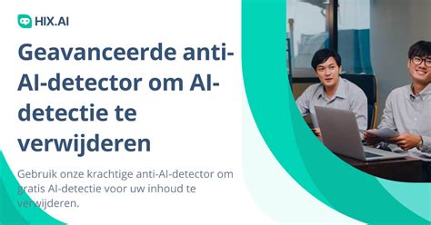 Anti Ai Detector Ai Detectieverwijderaar Gratis Hix Bypass