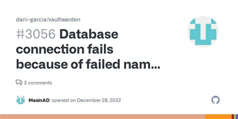 Database Connection Fails Because Of Failed Name Resolution · Issue 3056 · Dani Garcia