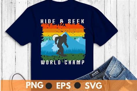 Bigfoot Hide And Seek World Champ Sasquatch Silhouette T Shirt Design Svg
