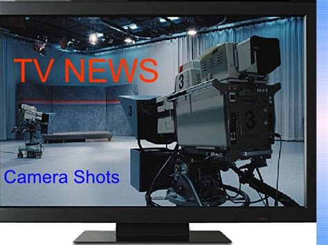 7 Tv News Camera Shots