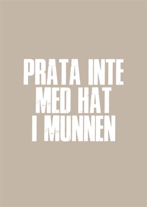 Prata Inte Med Hat I Munnen Poster Posterland