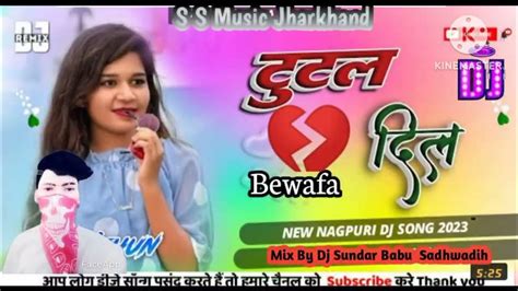 Mor Tutal 💔 Dil Ke Koun Jodi Re New Nagpuri Bewafa Song Mix By Dj