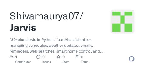 Github Shivamaurya07jarvis 30 Plus Jarvis In Python Your Ai