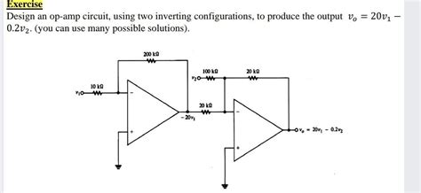 Solved Exercise Design An Op Amp Circuit Using Two