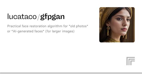 Lucataco Gfpgan Run With An API On Replicate