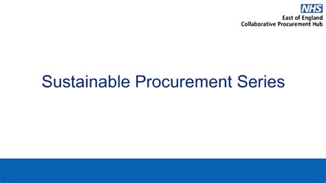 East Of England Nhs Collaborative Procurement Hub On Linkedin Sustainableprocurement
