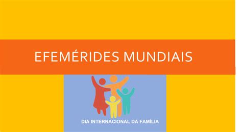 Dia Da Família Comemorado Hoje Em Todo O Mundo ⋆ Consumare