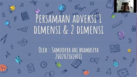 Persamaan Adveksi 1 Dimensi Dan 2 Dimensi YouTube