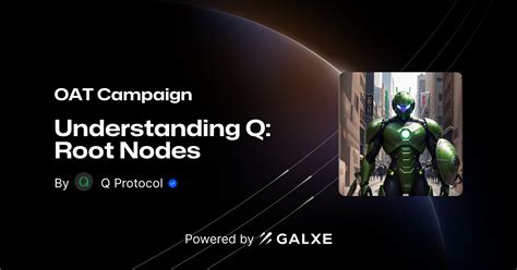Understanding Q Root Nodes By Q Protocol Galxe Quest