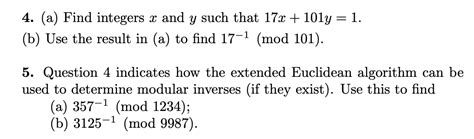 Solved 4 A Find Integers X And Y Such That 17x 101y