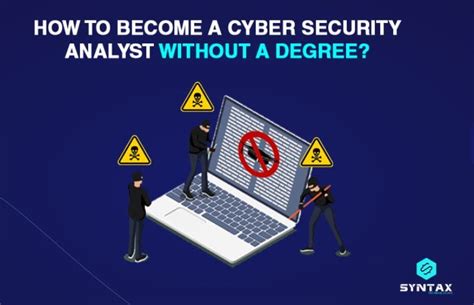 How To Become A Cyber Security Analyst Without A Degree With Syntax