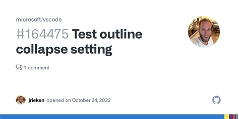 Test Outline Collapse Setting · Issue 164475 · Microsoft Vscode · Github