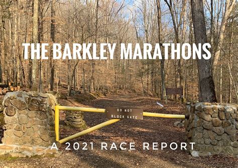 The Barkley Marathons A 2021 Adventure