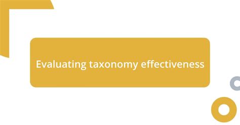 How I Shape Taxonomy Objectives •