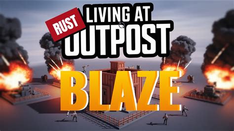 Blaze On Rust Youtube