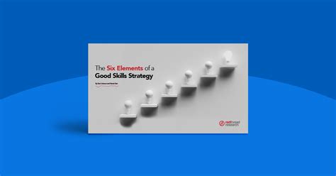 The Six Elements Of A Good Skills Strategy Workday Us