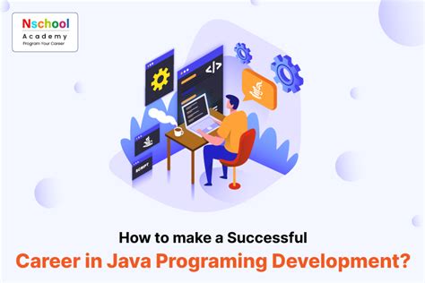 How To Make A Successful Career In Java Programming Nbabe