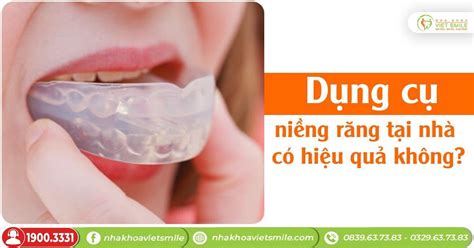 Dụng Cụ Niềng Răng Tại Nhà Có Hiệu Quả Không