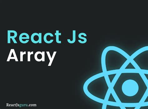 How To Use React Array React Js Guru