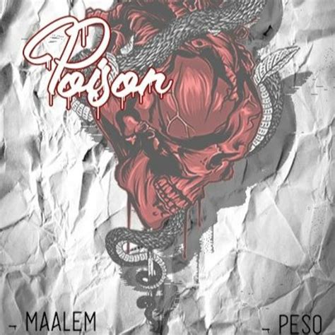 Stream Poison Ft Peso By Maalem Listen Online For Free On SoundCloud