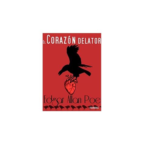 El Corazón Delator Anotado Edgar Allan Poe Biblioteca Online Donde