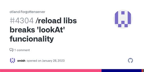Reload Libs Breaks Lookat Funcionality · Issue 4304 · Otland