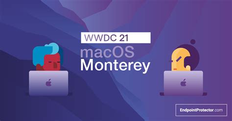 Macos Monterey 5 Things To Know About Security And Privacy Endpoint