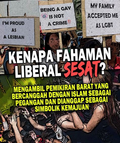 KENAPA FAHAMAN LIBERAL SESAT MENGAMBIL PEMIKIRAN BARAT YANG BERCANGGAH