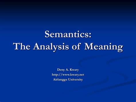 Ppt Semantics The Analysis Of Meaning Powerpoint Presentation Free