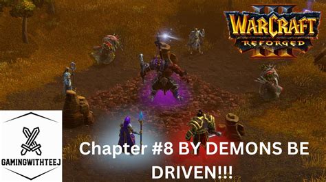 Warcraft Reforged Invasion Of Kalimdor Chapter 8 By Demons Be
