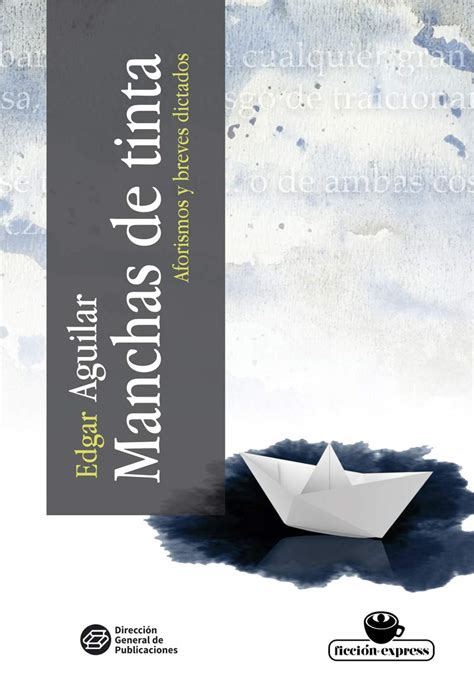 Manchas De Tinta Aforismos Y Breves Dictados Spanish Edition Edgar