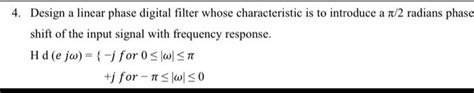 Solved Design A Linear Phase Digital Filter Whose Chegg