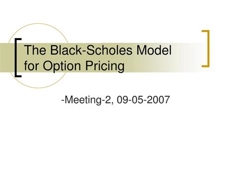 PPT The Black Scholes Model For Option Pricing PowerPoint