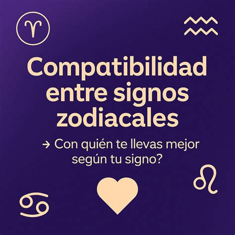 Compatibilidad Entre Signos Zodiacales Sabiduría Astral