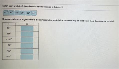 Solved Match Each Angle In Column I With Its Reference Angle Chegg