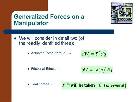 Ppt Robot Dynamics The Action Of A Manipulator When Forced