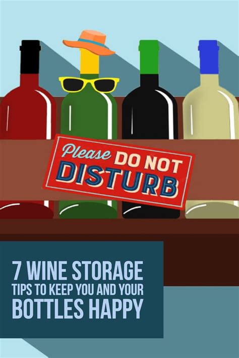 7 Wine Storage Tips To Keep You And Your Bottles Happy Wine Storage Wine Aging Wine