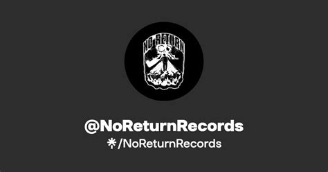 NoReturnRecords Twitter Instagram Facebook TikTok Linktree