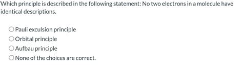 Which Principle Is Described In The Following Statement No Two