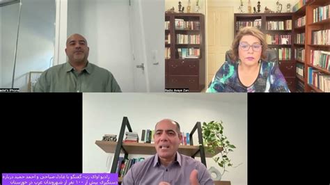 گفتگو با احمد حمید و عادل صیاحی در باره دستگیری بیش از 100 نفر از