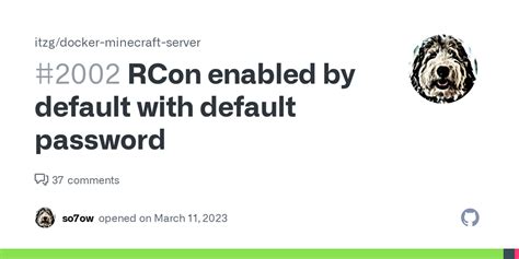rcon enabled by default with default password · issue 2002 · itzg