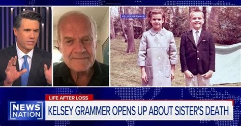 Kelsey Grammer Tortured Himself After Sisters Tragic Murder