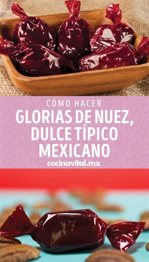 Receta De Glorias De Nuez Dulce Típico Mexicano Dulces Mexicanos