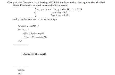 Q3 20 Pts Complete The Following Matlab