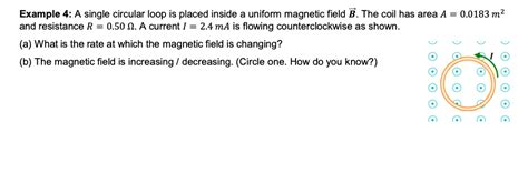 Solved Example A Single Circular Loop Is Placed Inside A Chegg Com